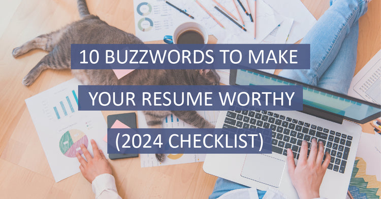10 Resume Buzzwords for 2024 (Free Resume Tips) – The Art of Resume